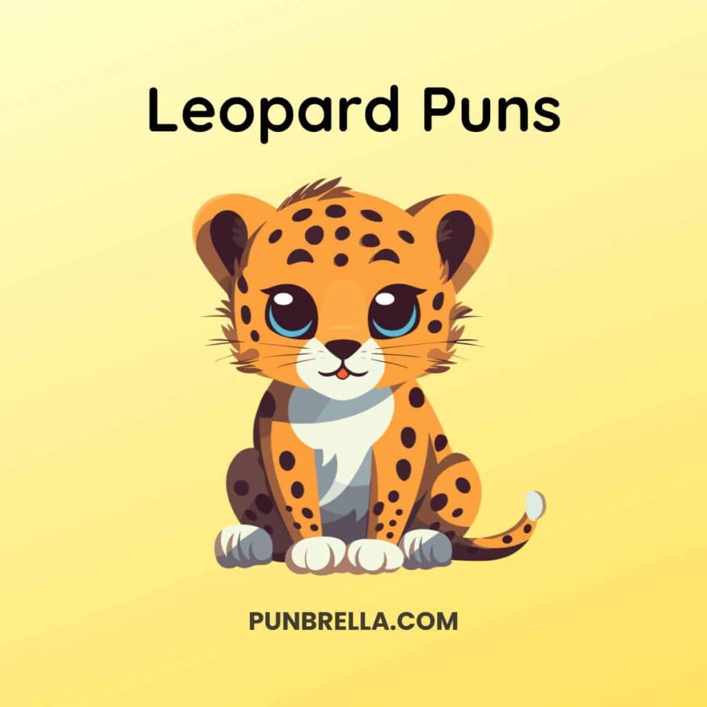 200 Funny Leopard Puns That Will Make You Roar with Laughter