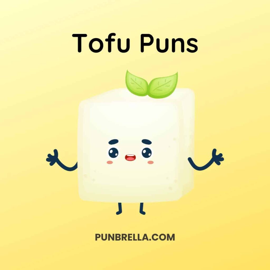 200 Tofu Puns: Hilarious Jokes for Soy-cial Events